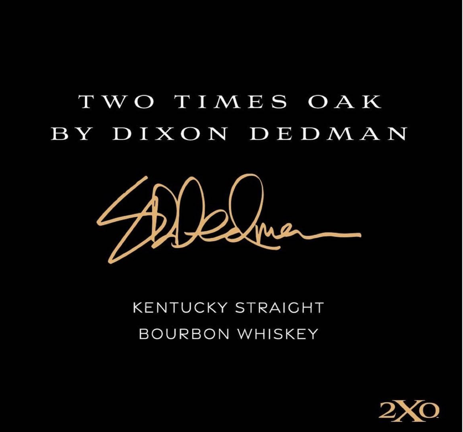 2XO Whiskey is Dixon Dedman's Next Project
